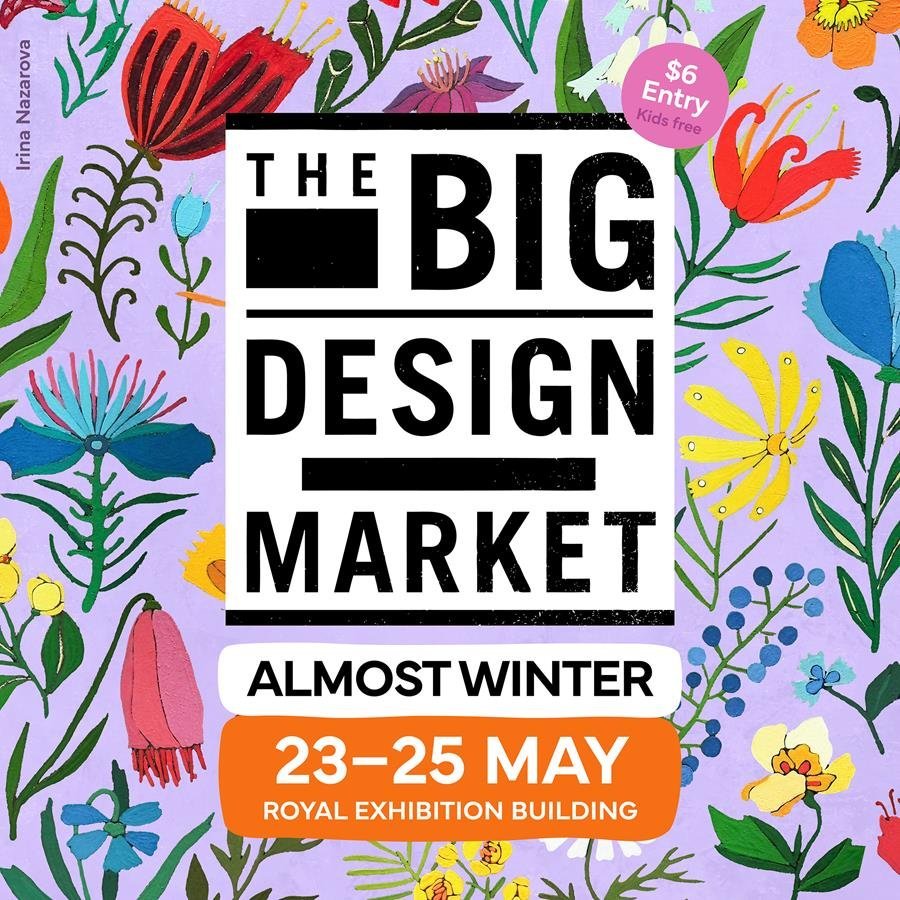 See you at The Big Design Market – 'Almost Winter' May 2025